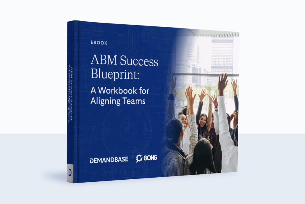 Discover the Latest ABM Insights from Industry Experts | Demandbase